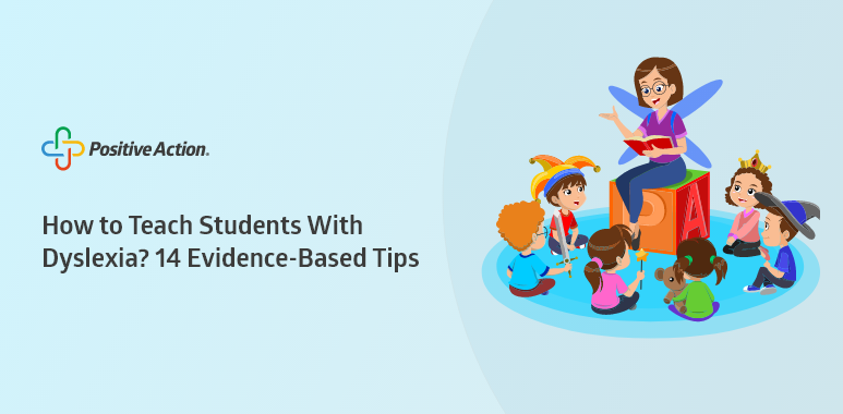 How To Teach Students With Dyslexia 14 Evidence Based Tips